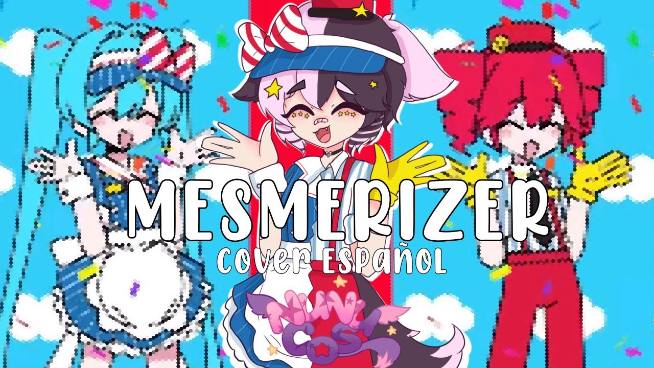 MESMERIZER || COVER ESPAÑOL || NunuCos - YouTube