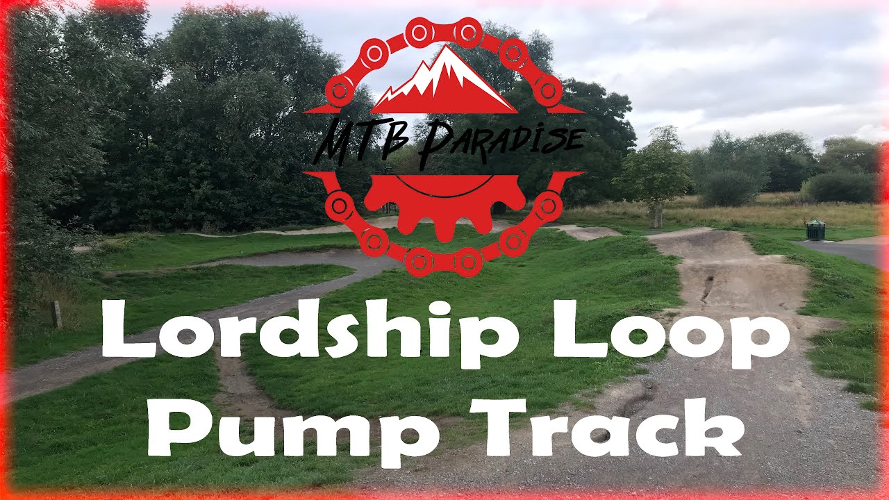 Lordship Loop Pump Track - YouTube