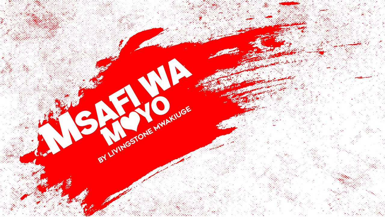 Msafi wa moyo official Audio Song Livingstone Mwakiuge - YouTube