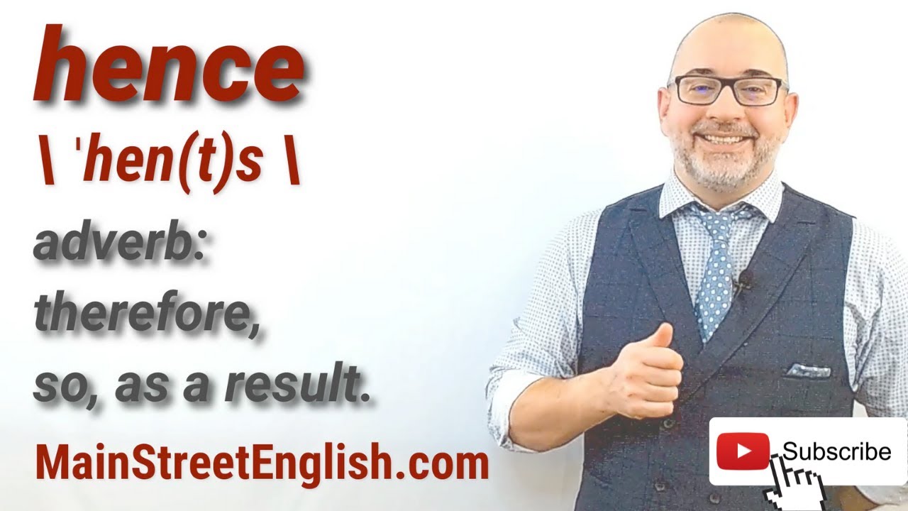 English Vocabulary Builder: HENCE - adverb (Pronunciation & Usage ...