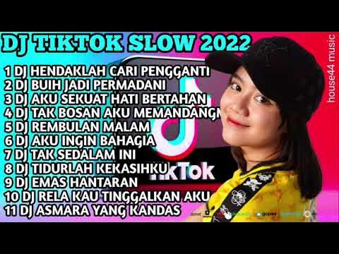 DJ TIKTOK SLOW 2022 FULL BASS • DJ HENDAKLAH CARI PENGGANTI ARIEF • DJ BUIH JADI PERMADANI - YouTube
