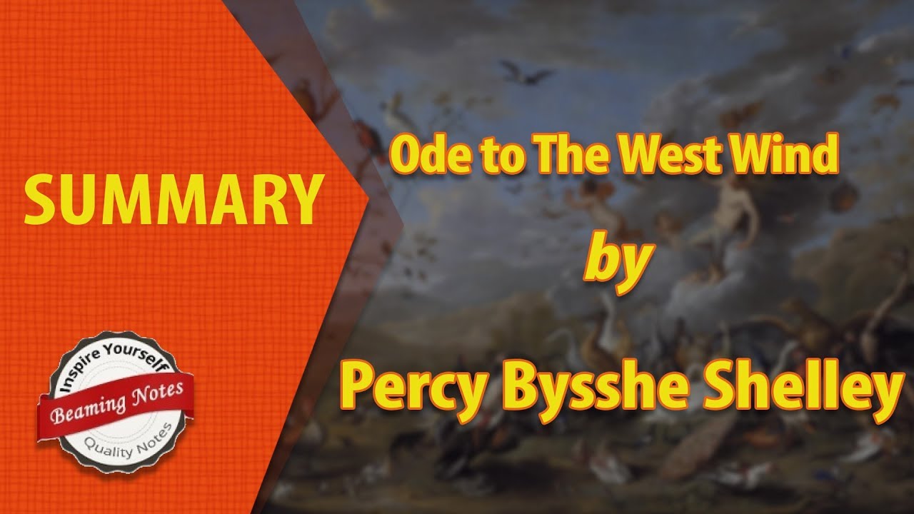 Ode to The West Wind Summary By Percy Bysshe Shelley - YouTube