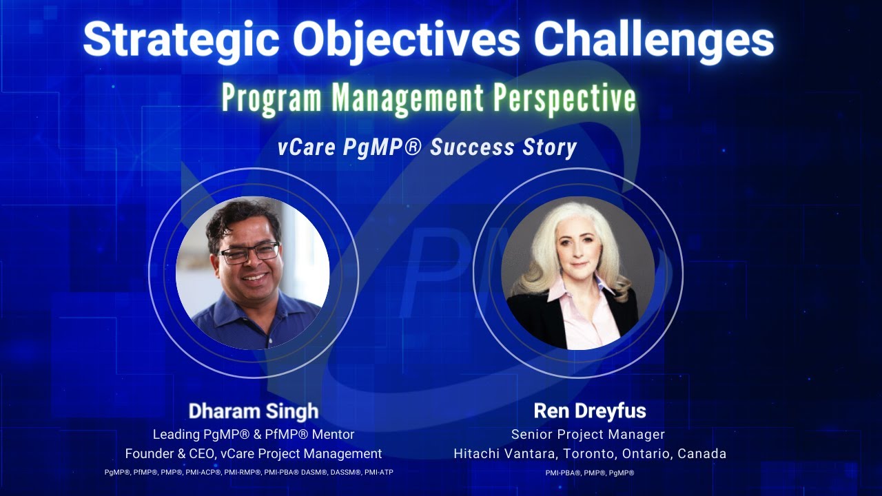 Strategic Objectives Challenges | PgMP Success Story | Ren Dreyfus | vCare Project Management ...