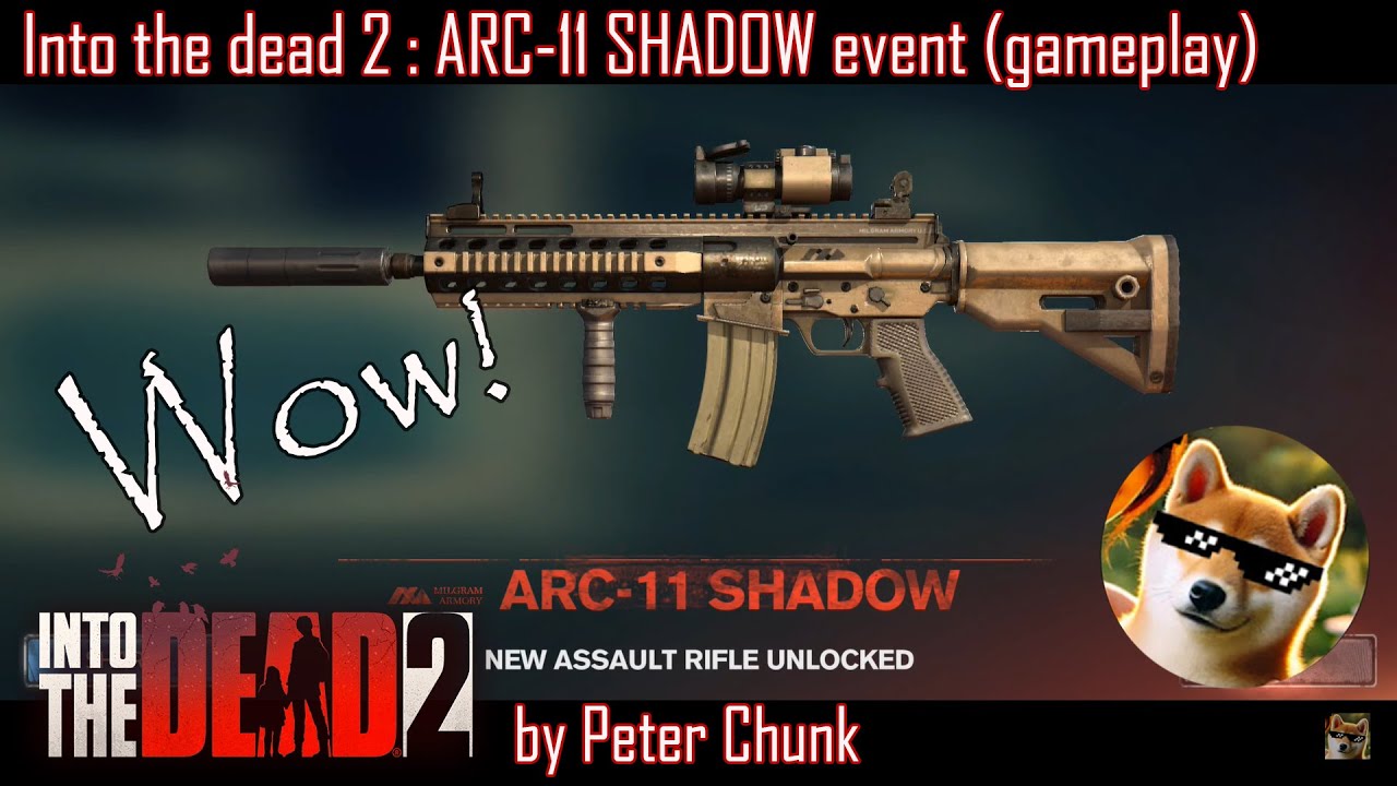 Into the dead 2 : Arc-11 Shadow event (Gameplay) by Peter Chunk #games ...