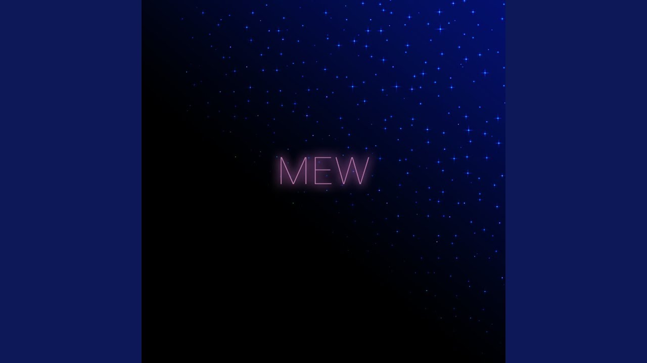 Mew - YouTube Music