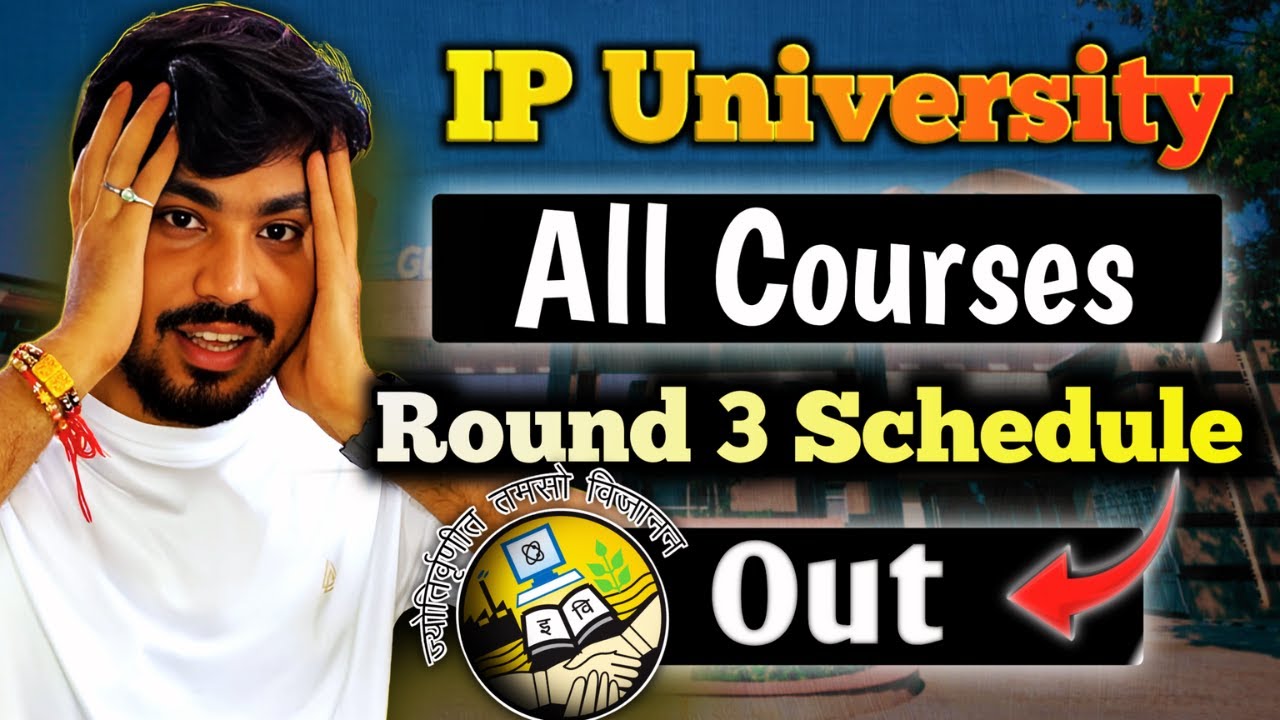 IP University BIG UPDATE All Courses Round 3/Sliding Round Start | Last ...