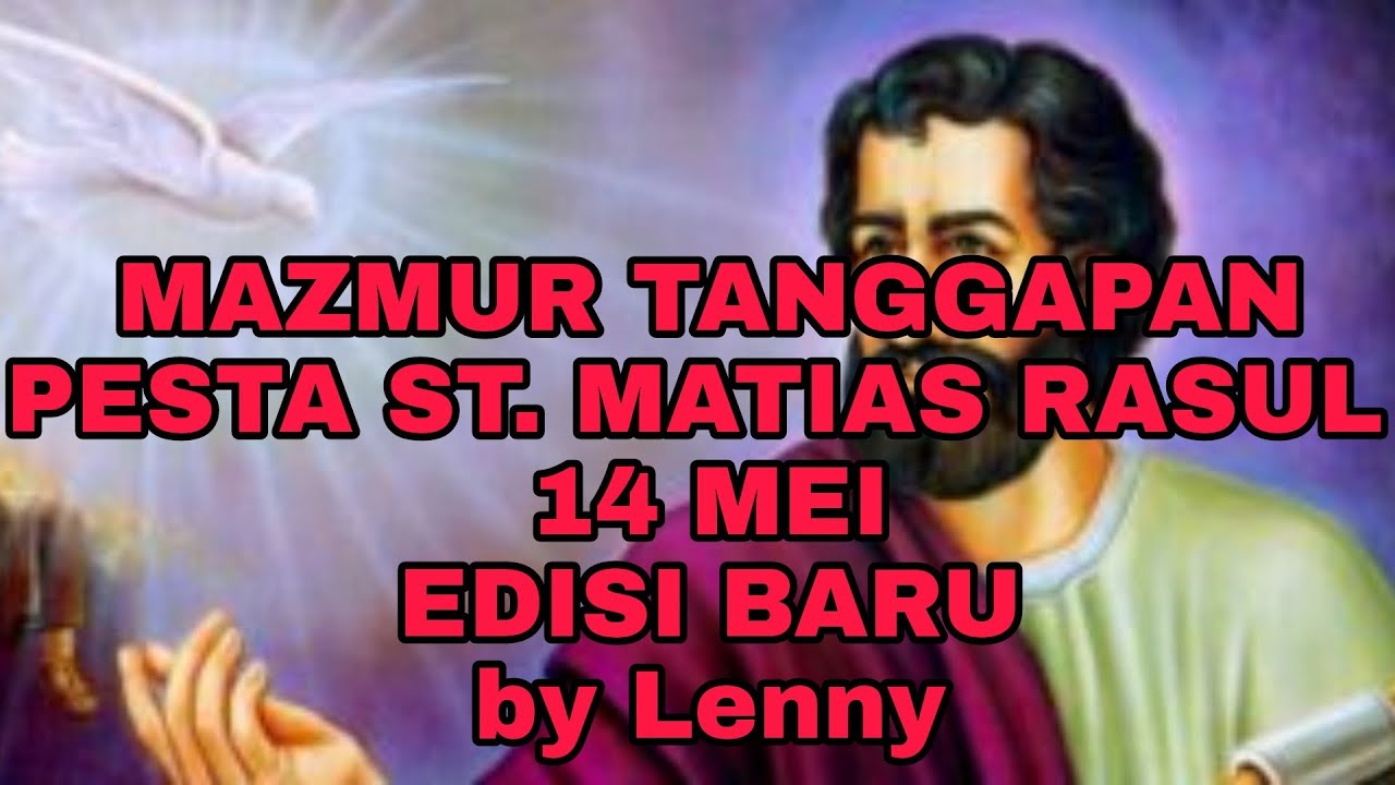 MAZMUR TANGGAPAN‼️PESTA ST. MATIAS RASUL 14 MEI EDISI BARU BY ...
