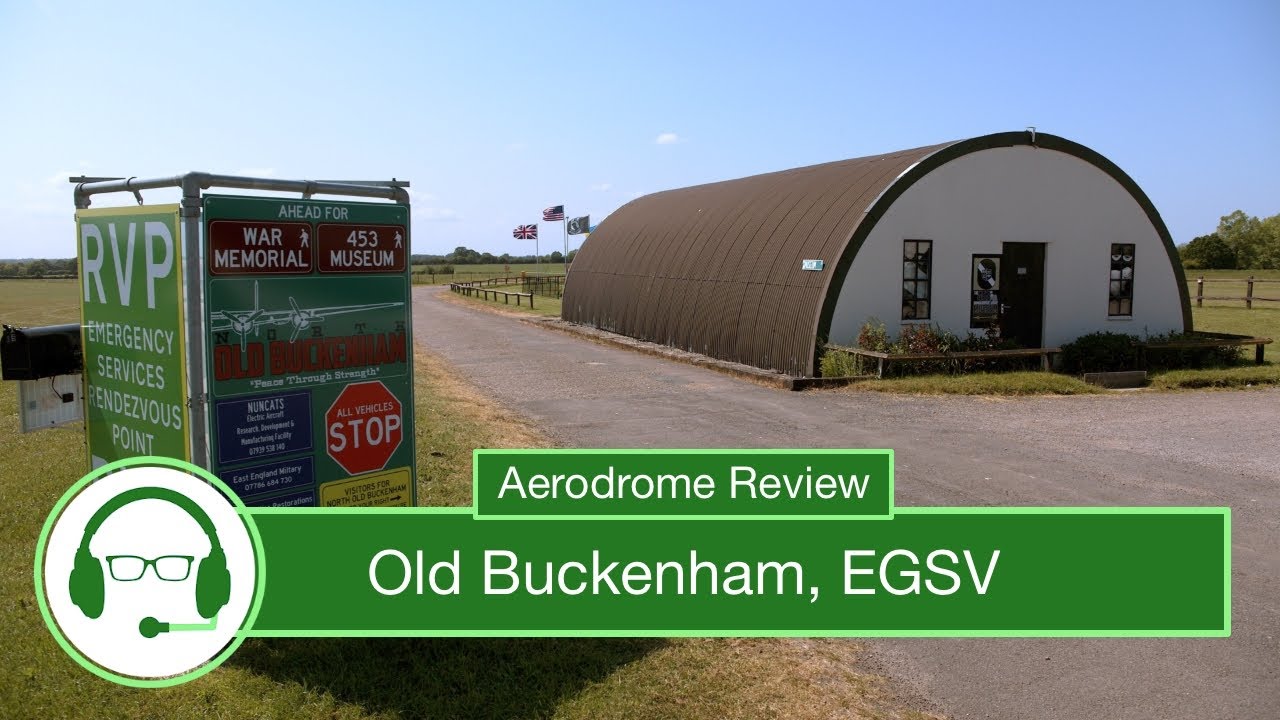 Aerodrome Review: Old Buckenham, EGSV - YouTube