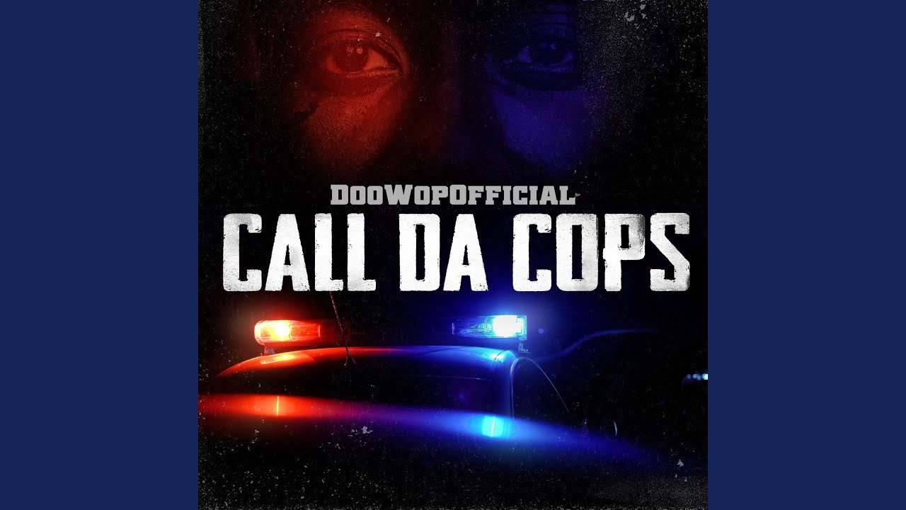 Call da Cops - YouTube