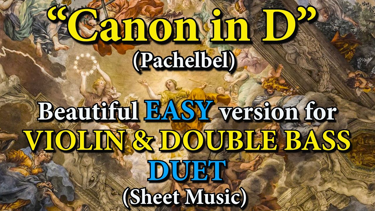 "Canon" (Pachelbel) - Beautiful EASY VIOLIN & DOUBLE BASS DUET (Sheet ...