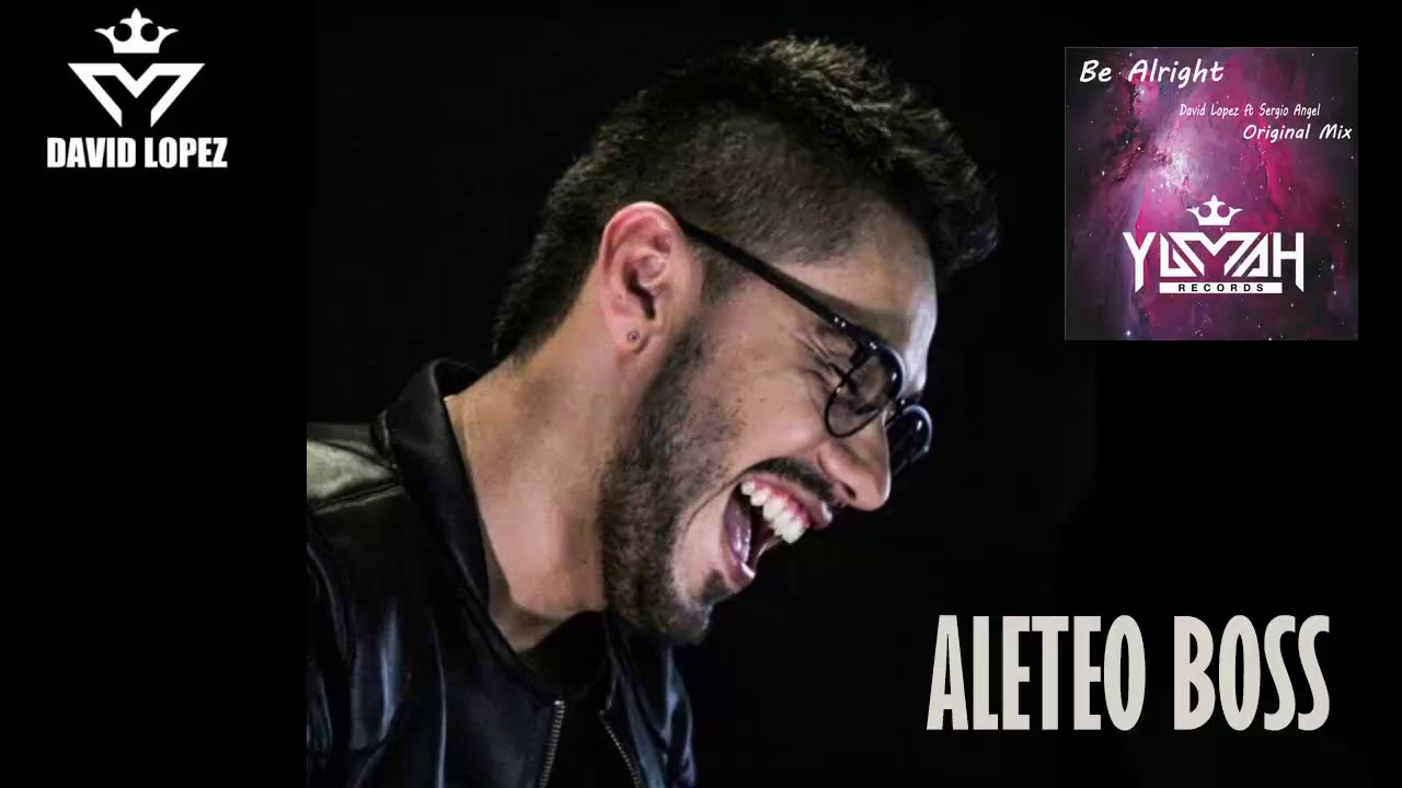 Sergio Angel Ft David Lopez - Be Alright (Aleteo, Zapateo, Guaracha ...