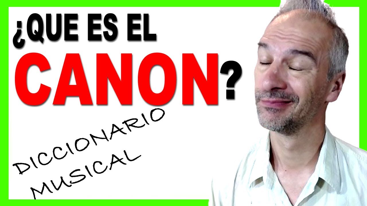 CANON MUSICAL ♫ ¿Qué es? 𝄞 Diccionario de la Música - YouTube