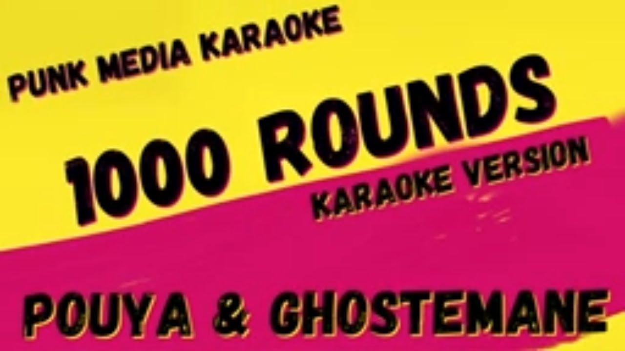 POUYA & GHOSTEMANE 1000 ROUNDS KARAOKE INSTRUMENTAL PMK - YouTube