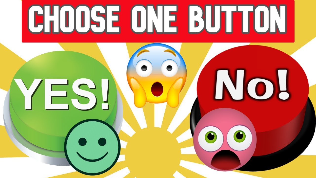 Choose One Button - YES or No Challenge 🤔 - YouTube