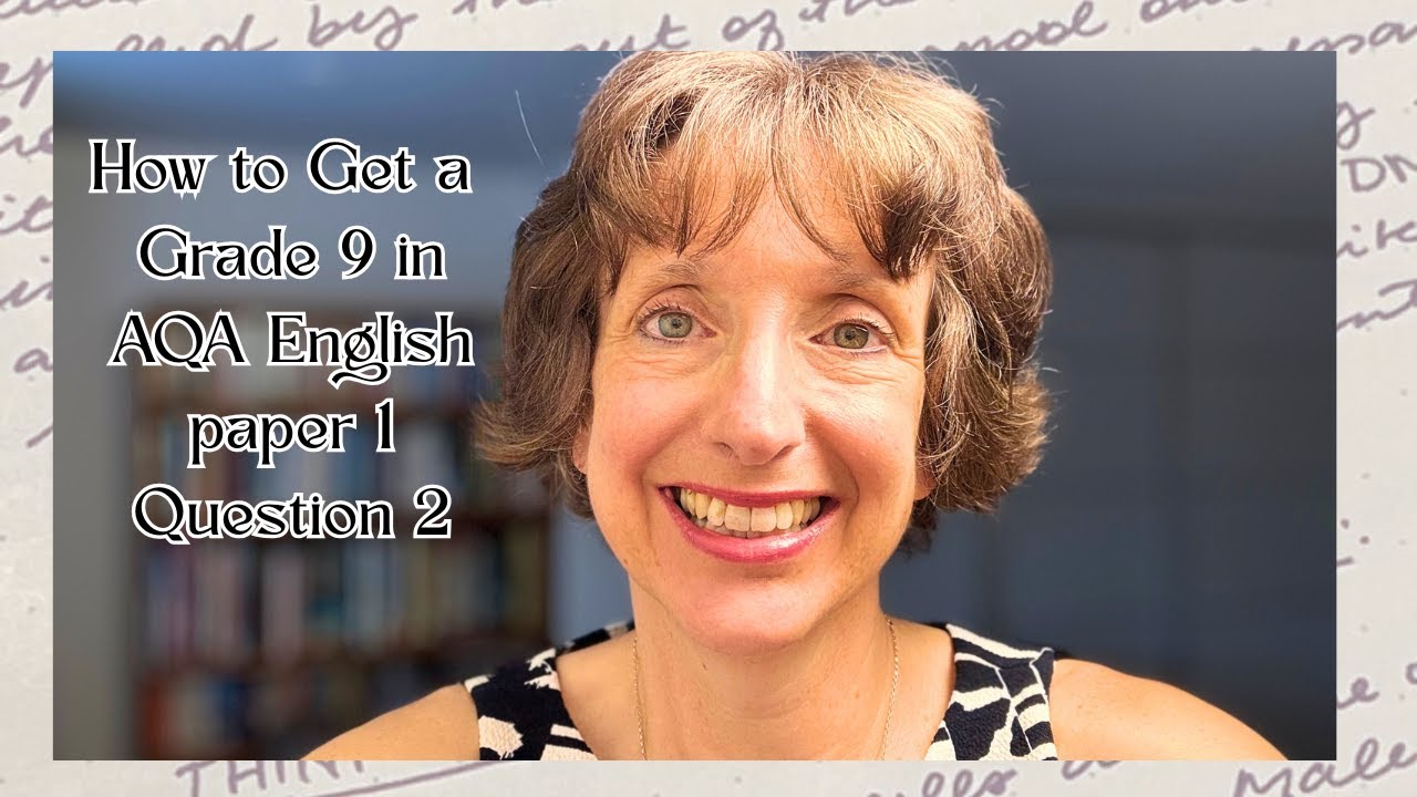 How to Get a Grade 9 in AQA English Language Paper 1 Question 2 I Elite ...