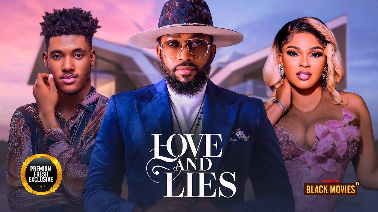 LOVE AND LIES--FREDERICK LEONARD, SARIAN MARTINS- Latest Nigerian Movie ...