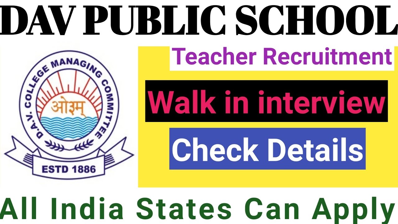DAV PUBLIC SCHOOL TEACHER RECRUITMENT/ DAV PUBLIC SCHOOL TEACHER ...