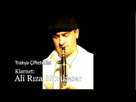 Trakya Çiftetellisi - Klarnet, Ali Rıza Altınkeser