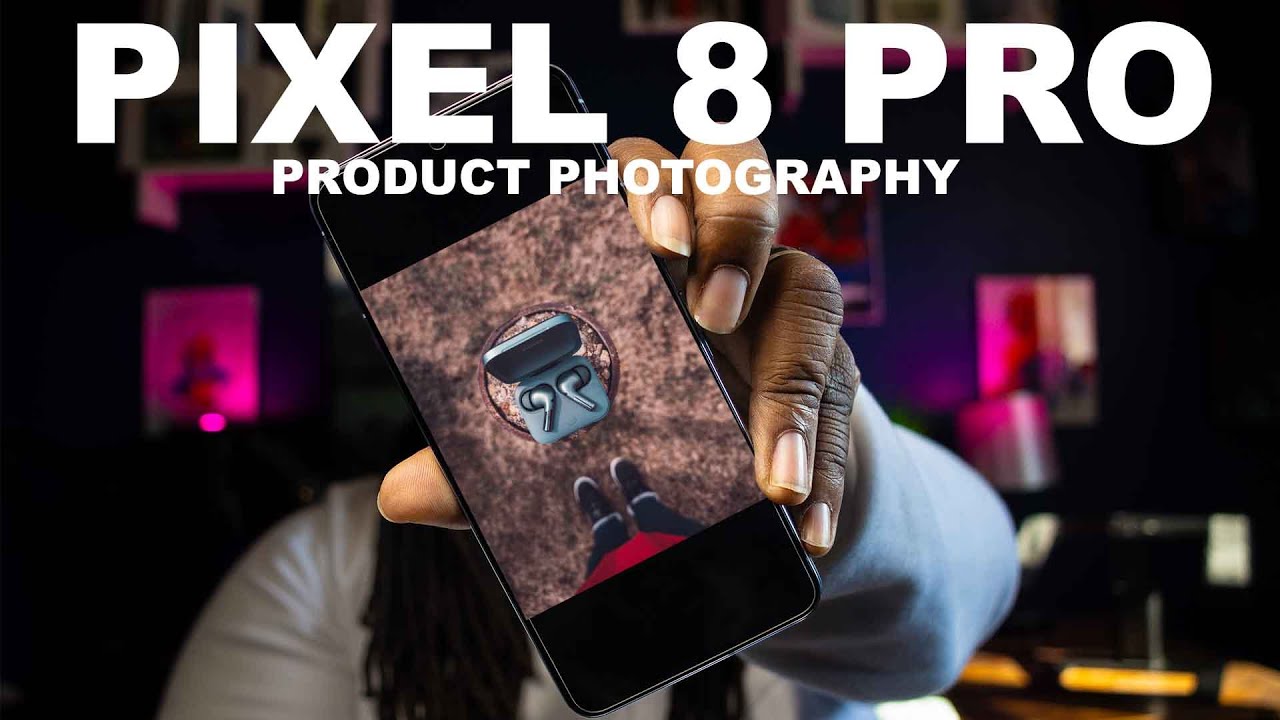 Pixel 8 Pro How to take Product shots? - YouTube