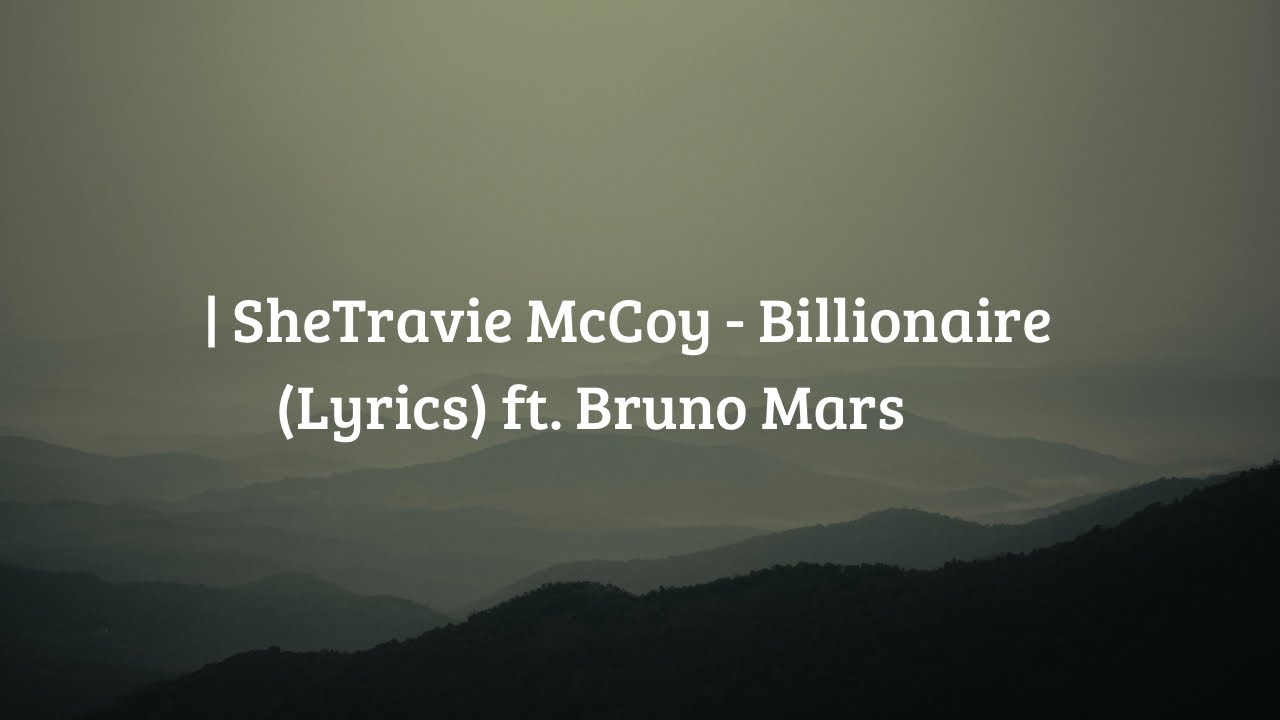 Travie McCoy - Billionaire (Lyrics) ft. Bruno Mars - YouTube