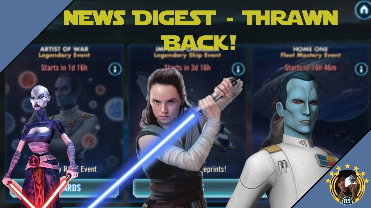 SWGoH - News Digest 05/10/17 - Thrawn Event + Ship, Jedi Rey and Night ...