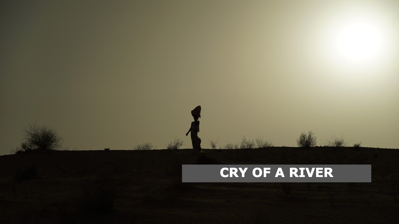CRY OF A RIVER - YouTube