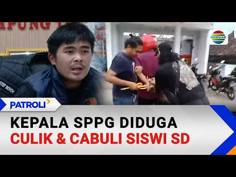 Kepala SPPG Diduga Culik & Cabuli Siswi SD | Patroli