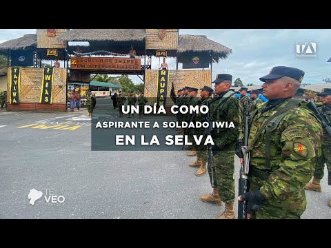 TE VEO ECUADOR | UN DÍA COMO ASPIRANTE A SOLDADO IWIA EN LA SELVA