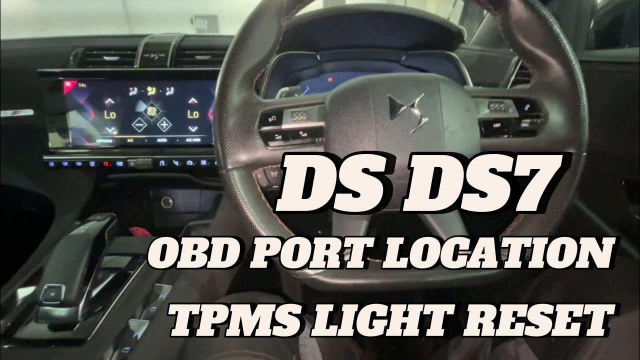 DS, DS7 OBD PORT LOCATION, TPMS LIGHT RESET - YouTube