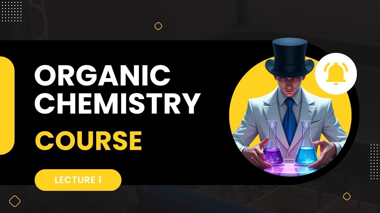 Organic Chemistry 1 Course || Lecture 1 - YouTube