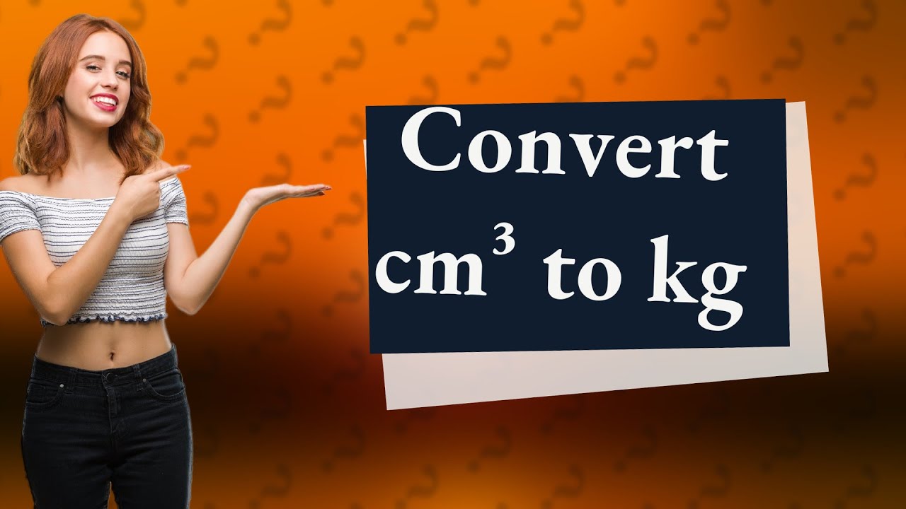 How Do You Convert Cm3 To Kg YouTube how-do-you-convert-cm3-to-kg-youtube