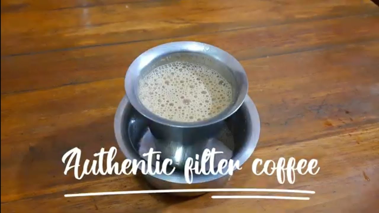 Authentic filter coffee | Home made filter coffee | One more take - YouTube