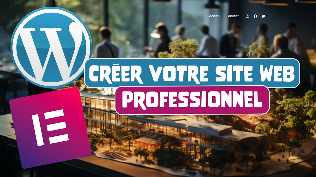 Comment créer un Site Web professionnel en 30 minutes avec WordPress et ...