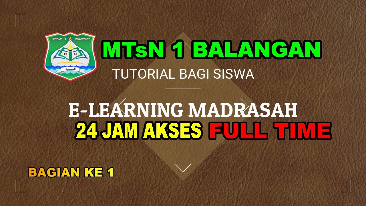 TUTORIAL E-LEARNING MADRASAH UNTUK SISWA [BAGIAN 1] - YouTube