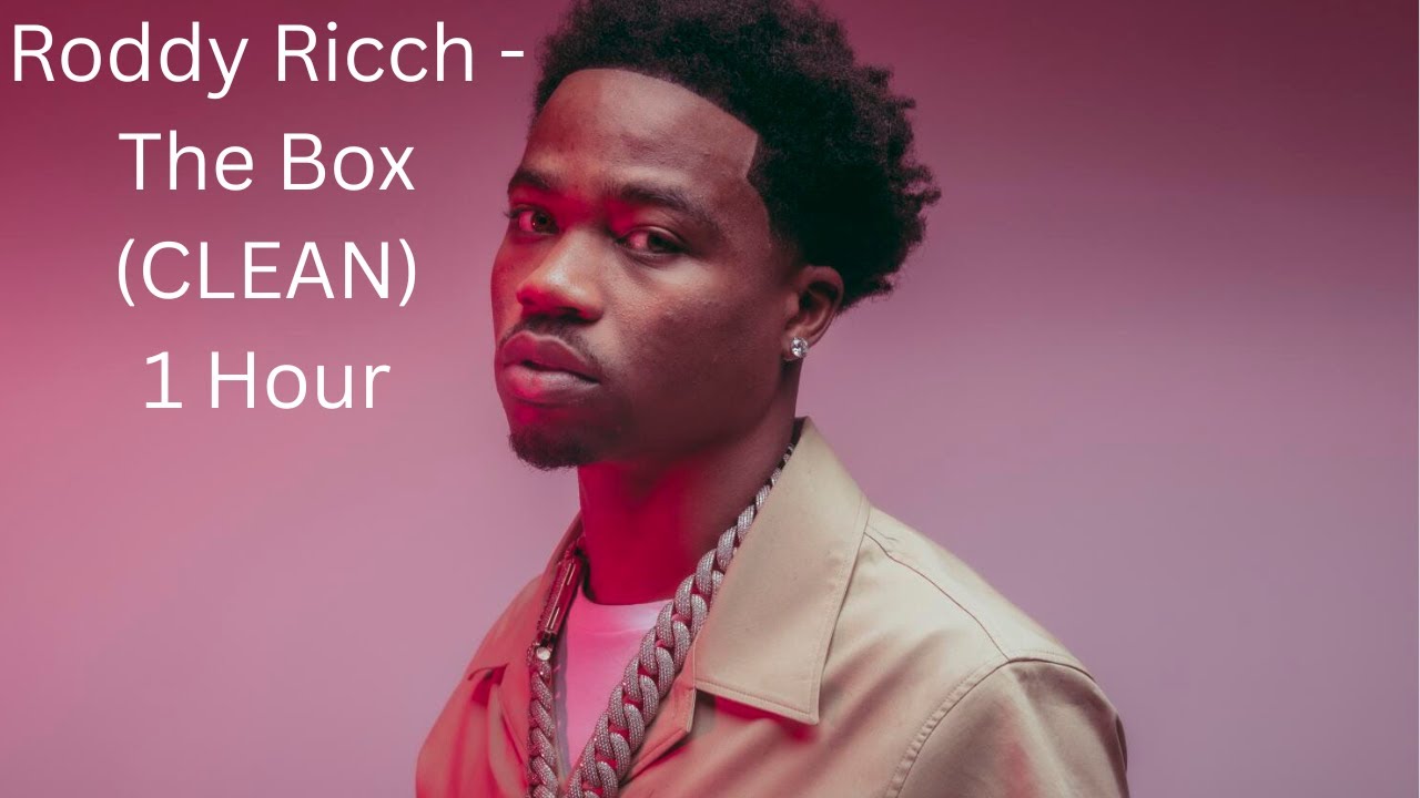 Roddy Ricch - The Box (CLEAN) 1 Hour - YouTube