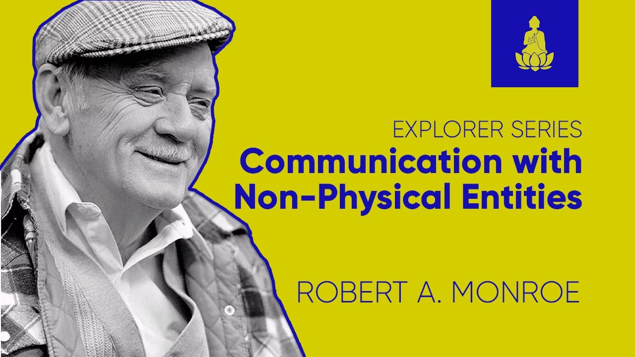 Explorer 01 | Communication with Non-Physical Entities - Robert Monroe ...