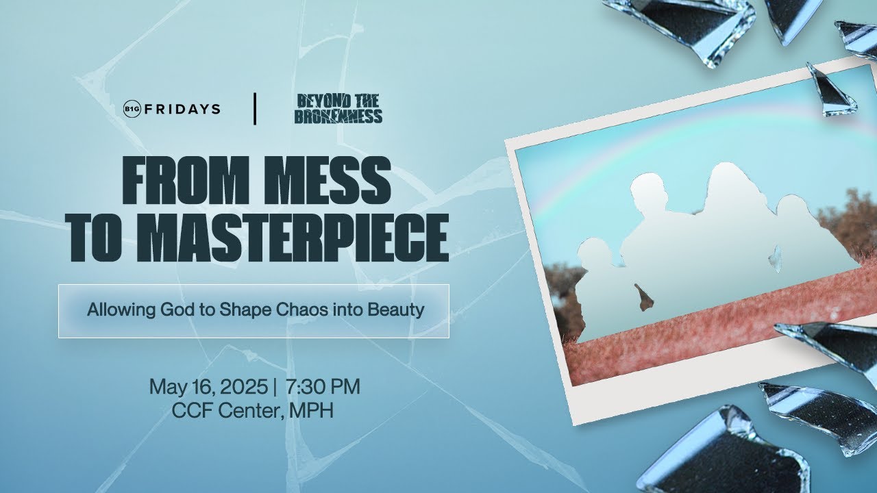 Beyond The Brokenness: From Mess to Masterpiece - YouTube