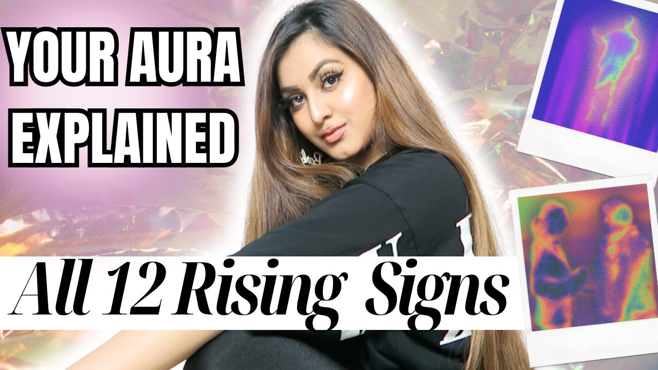 Your AURA Explained Based On Your Rising Sign In Astrology #zodiac # ...