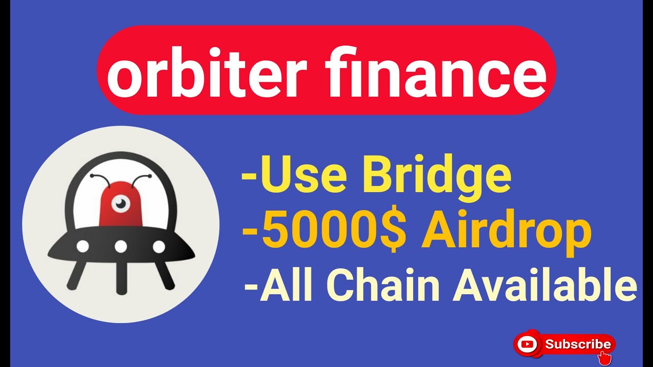 orbiter finance Bridge upcoming airdrop 5000$ | How To use orbiter ...