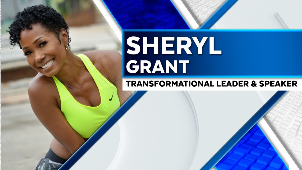 Mentally FIT with Transformational Leader & Speaker, Sheryl Grant - YouTube