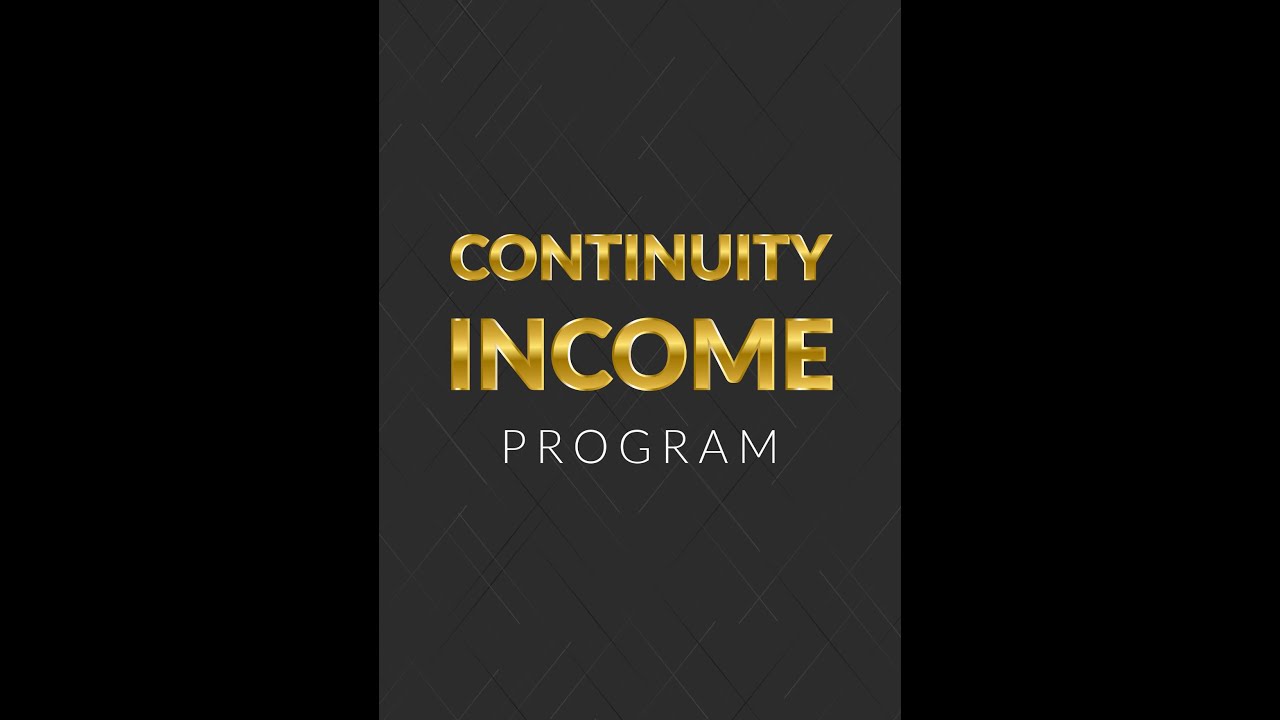 Continuity Income Program - YouTube