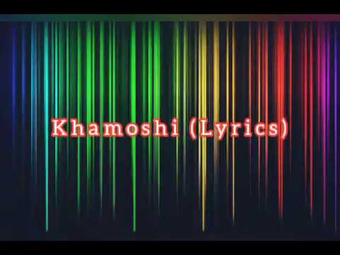 Khamoshi Ost(Lyrics)Full Song.Hum Tv Darama Song - YouTube