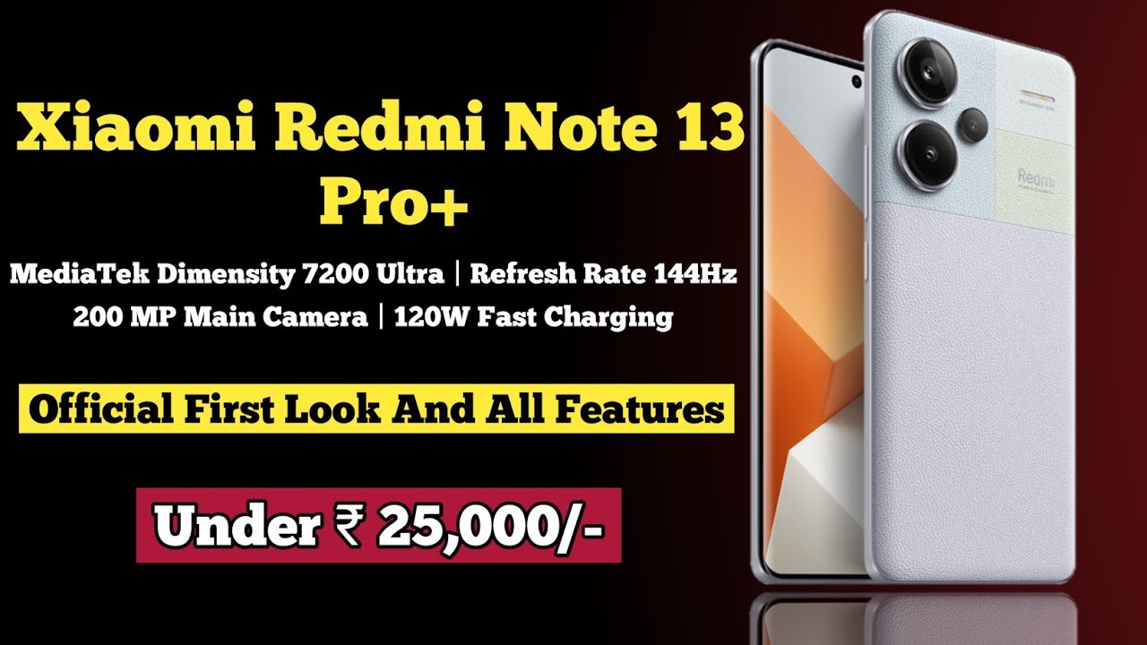 Xiaomi Redmi Note 13 Pro Plus With 200 MP Camera | Redmi Note 13 Pro ...