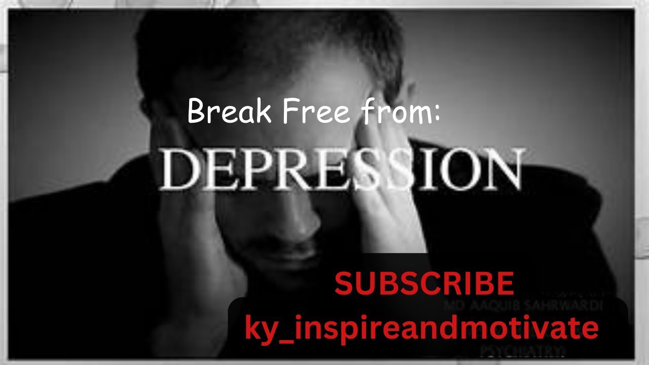 BREAK FREE FROM DEPRESSION - Inspirational and Motivational video - YouTube