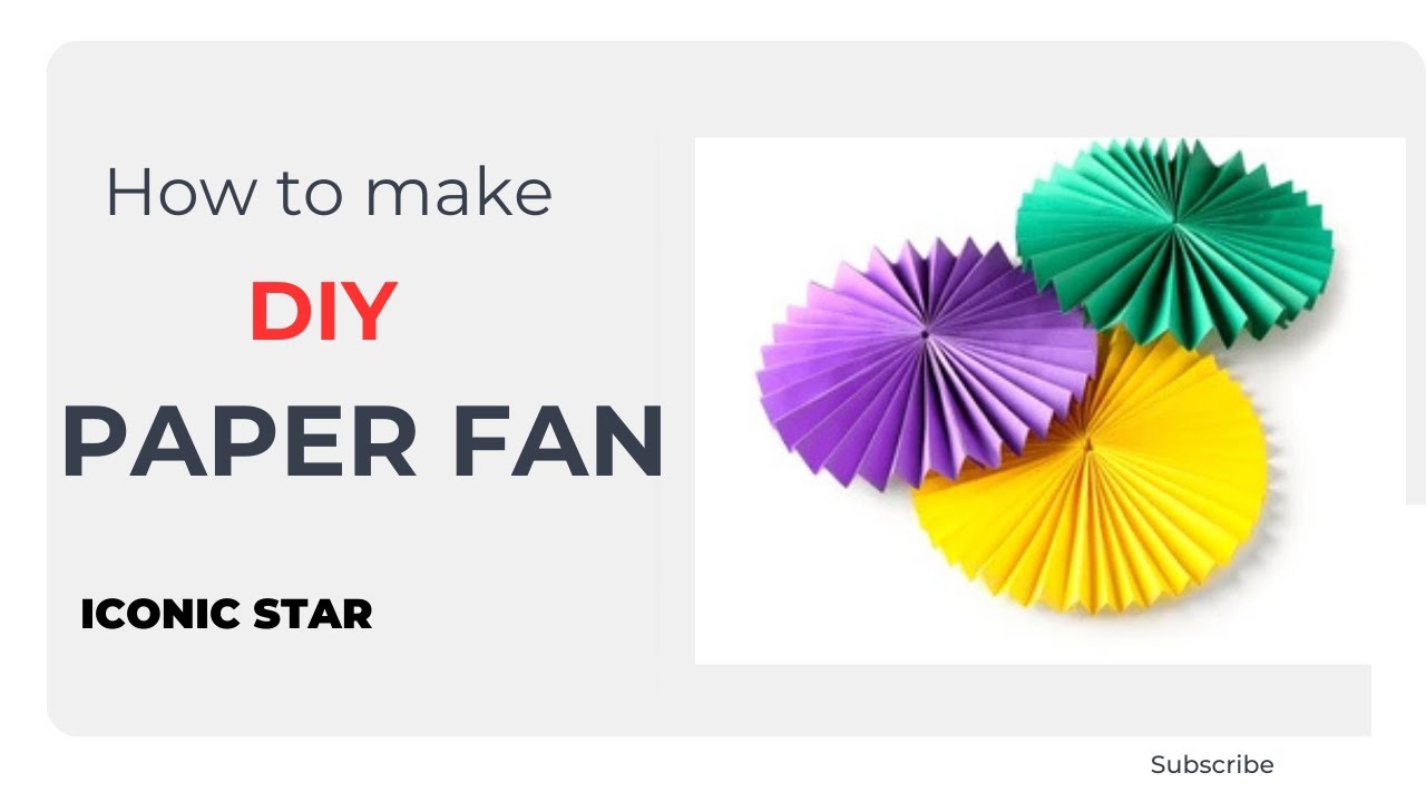 How to make DIY Paper Fan by using STEAM (Science, Technology ...