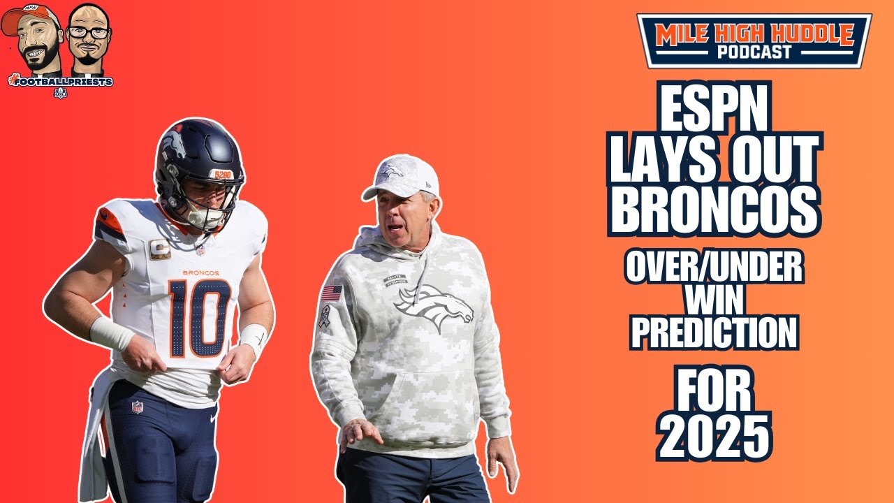 ESPN Lays Out Broncos' Over/Under Win Prediction for 2025 | Mile High ...