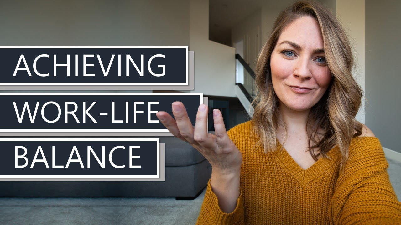 5 Tips for Maintaining a Healthy Work-Life Balance | 2022 Edition - YouTube