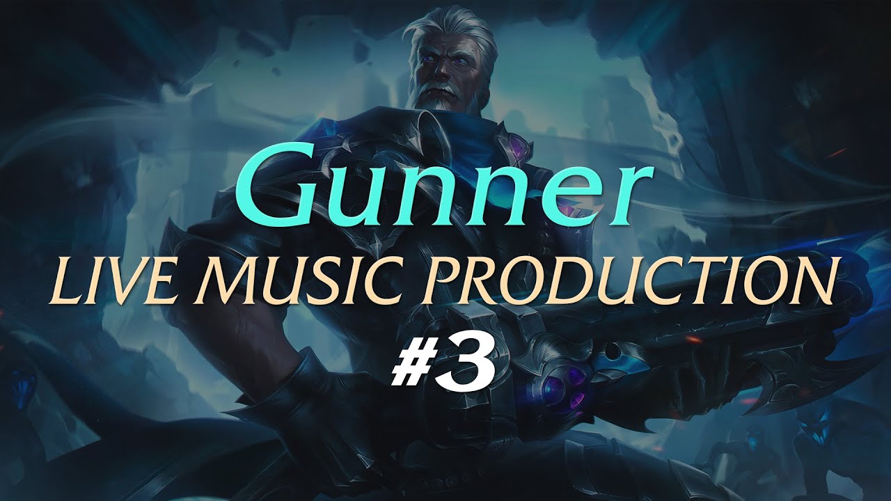 Gunner - Music Production #3 - YouTube