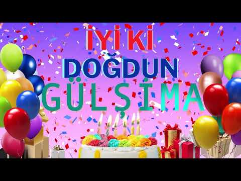 GÜLŞİMA - Doğum Günün Kutlu Olsun Gülşima #Gülşima