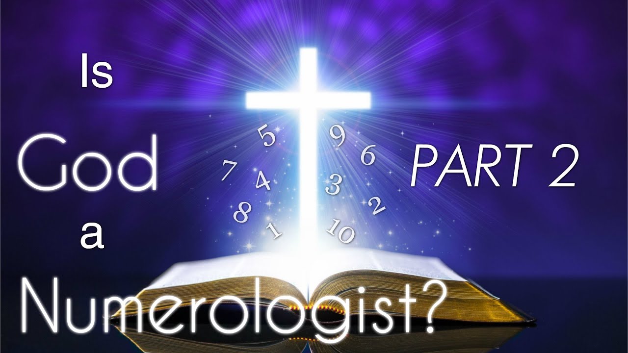Is God A Numerologist? - Yes, but Why? (Part 2) - YouTube